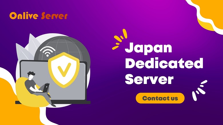 Japan Dedicated Server Hosting | Cheap Japan Server - Onlive Server